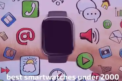 5 Reliable and best smartwatch under 2000 ( Value for money ...